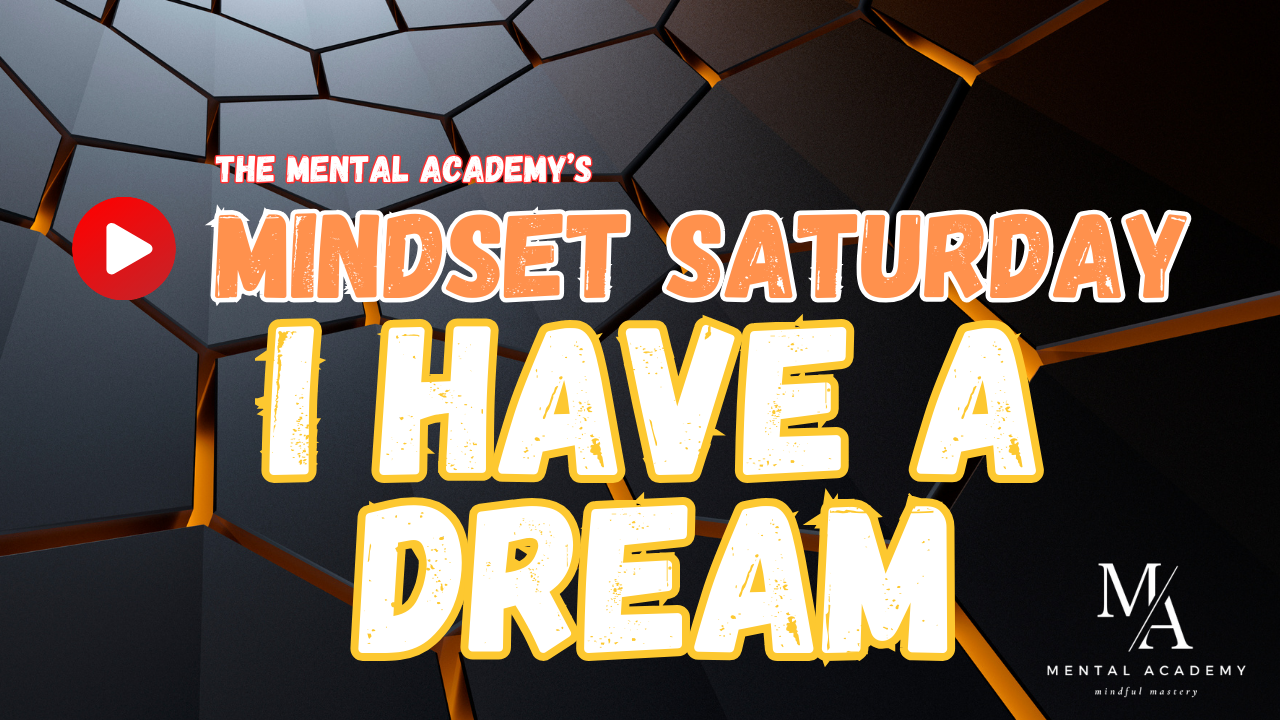 Mindset Saturday Replays – The Mental Academy